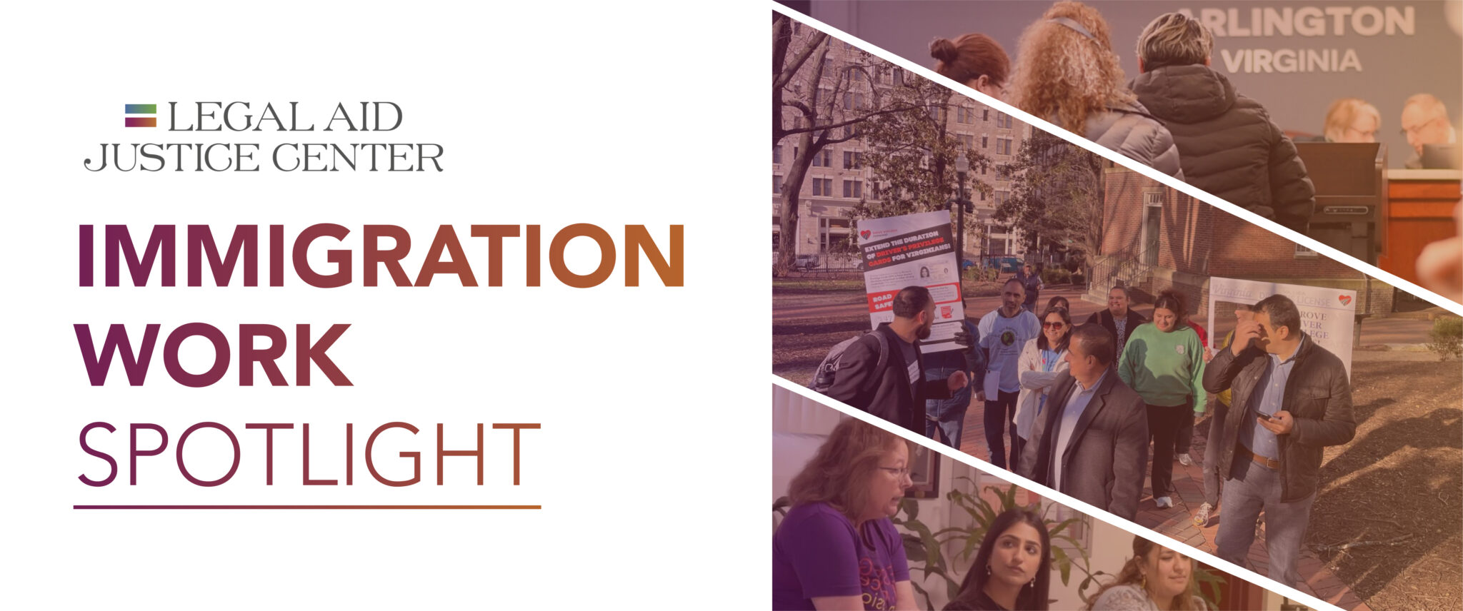 LAJC Immigration Work Spotlight - Legal Aid Justice Center