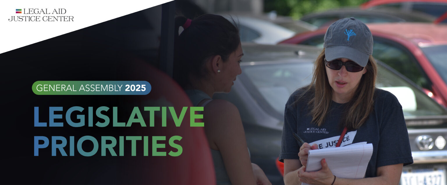 General Assembly LAJC's Priorities 2025 - Legal Aid Justice Center